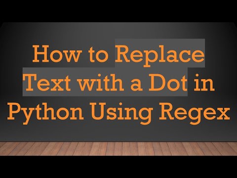 How to Replace Text with a Dot in Python Using Regex
