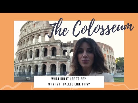 The Colosseum: what is it and why is it called like this?