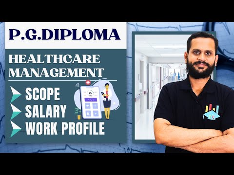 PG Diploma in Healthcare Management Explained: Scope, Duration, Syllabus, Jobs, and Salary Insights
