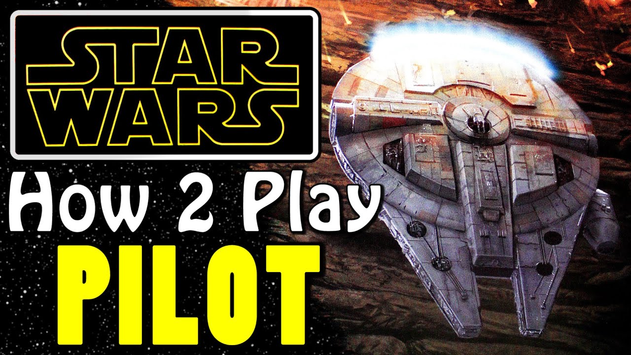 Star Wars: How to Play Pilot