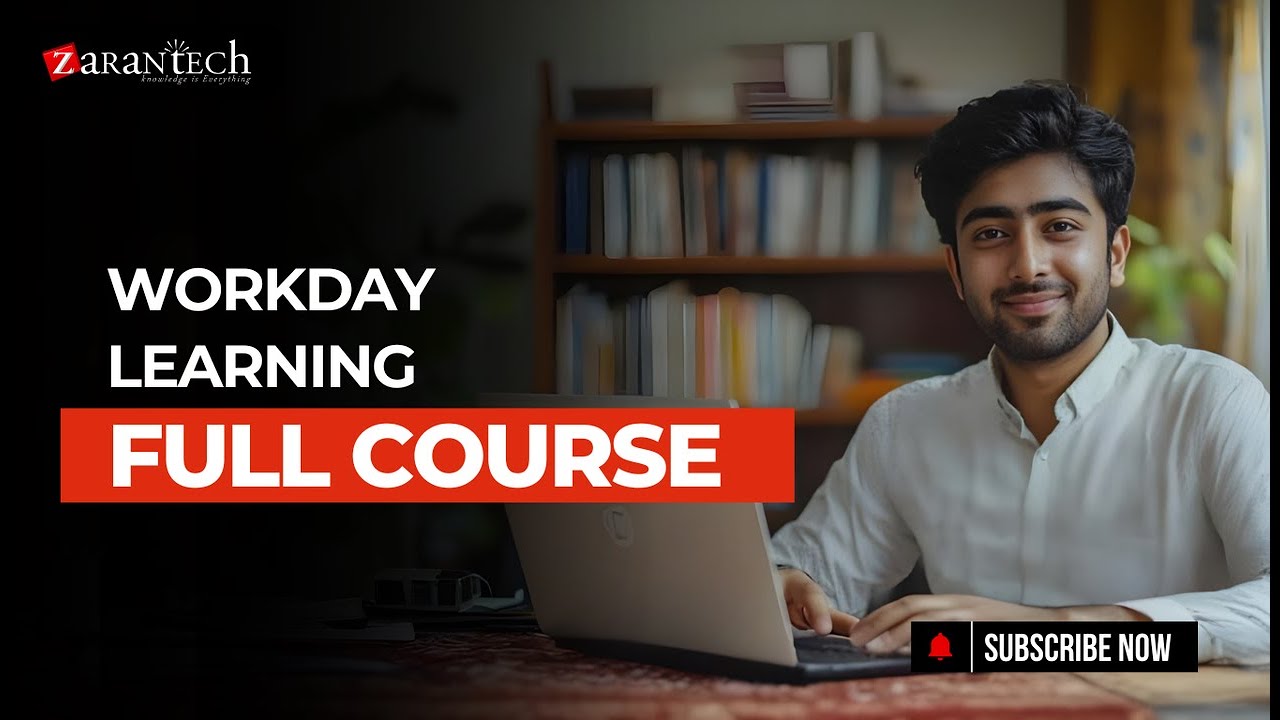 Workday Learning Full Course | ZaranTech