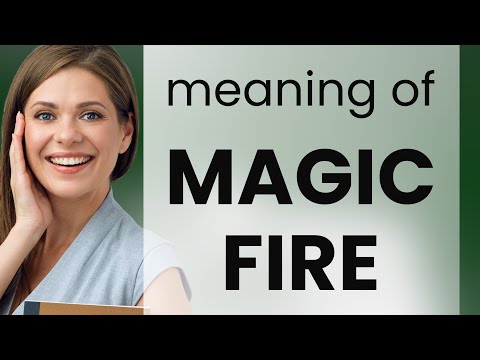 Discover the Spark: Unveiling the "Magic Fire" in English