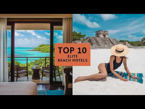 Tulum's Elite 10 Beach Hotels: Paradise Awaits 2024!