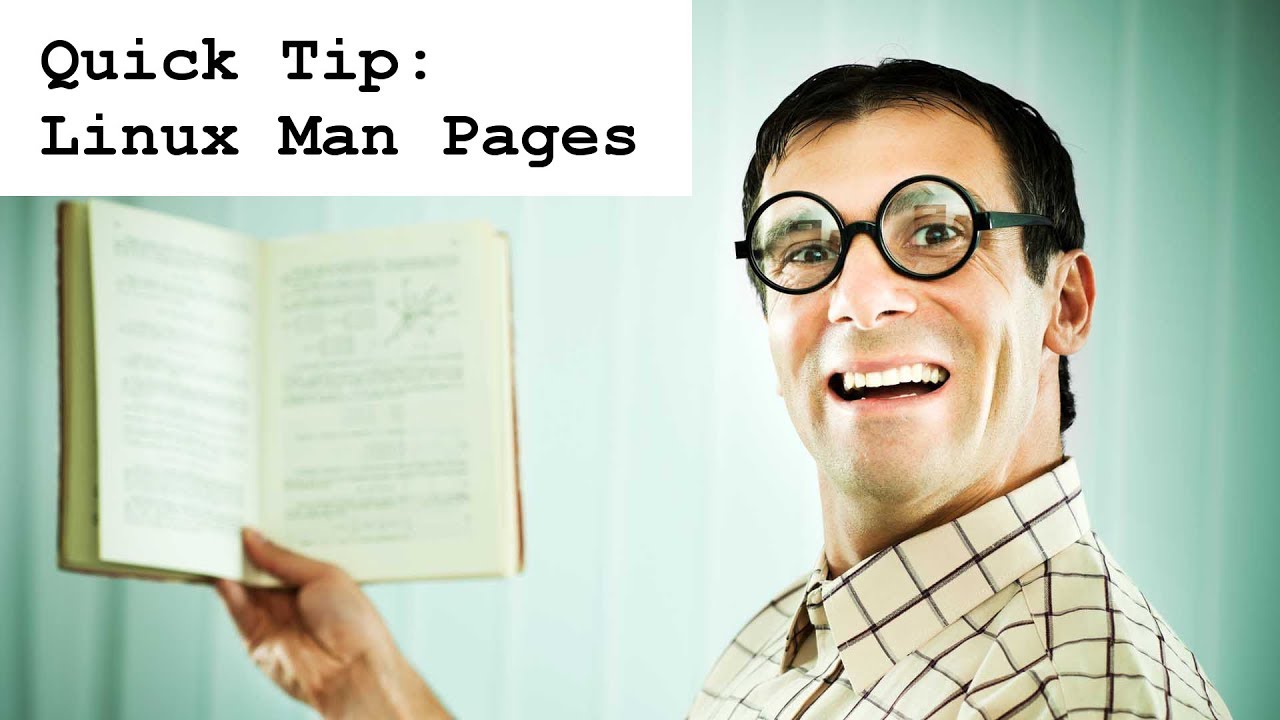 Linux Man Pages - A Quick Tutorial