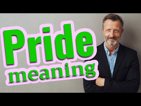 Pride | Meaning of pride