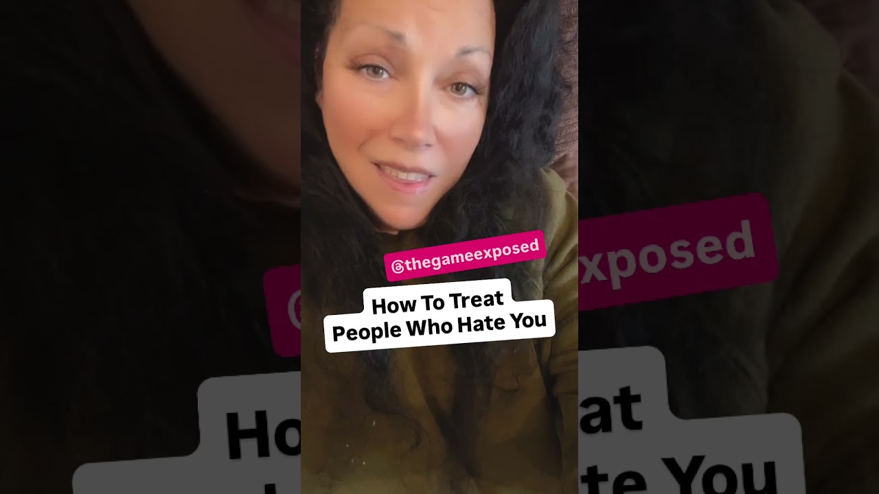 How To Treat People Who Hate You