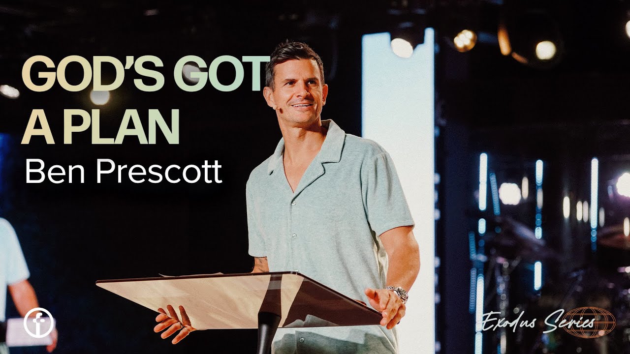 God's Got a Plan by Pastor Ben Prescott | Free Chapel
