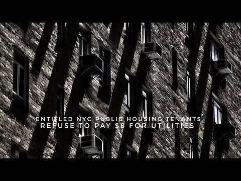 Entitled NYC Public Housing Tenants Refuse To Pay $8 For Utilities