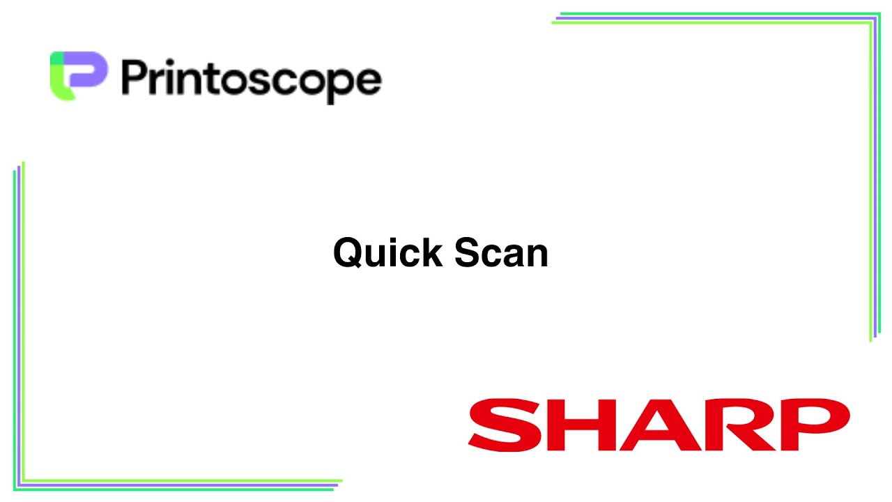 Quick Scan on Sharp Multifunction Printers [MFP] – Instruction | Agent Printoscope