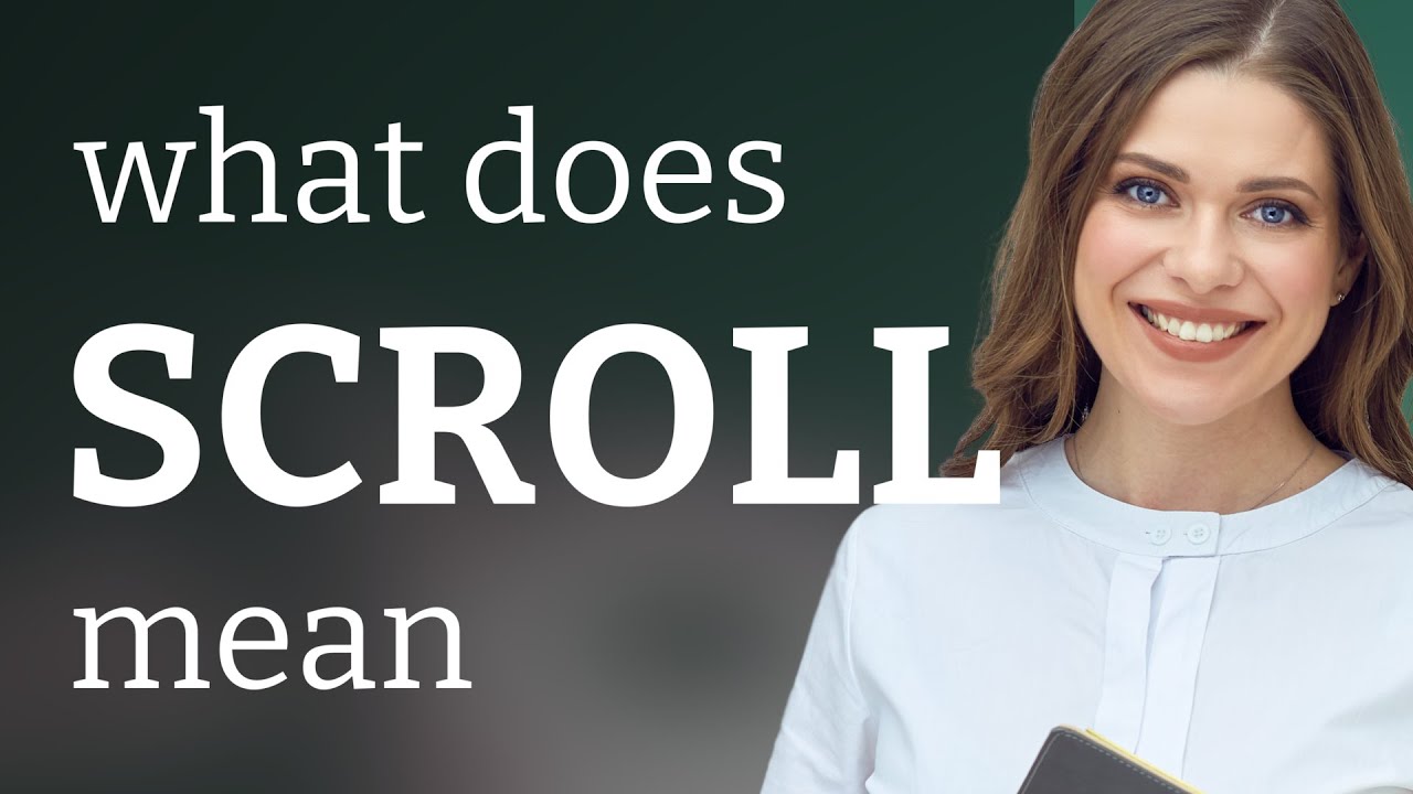 Scroll — meaning of SCROLL