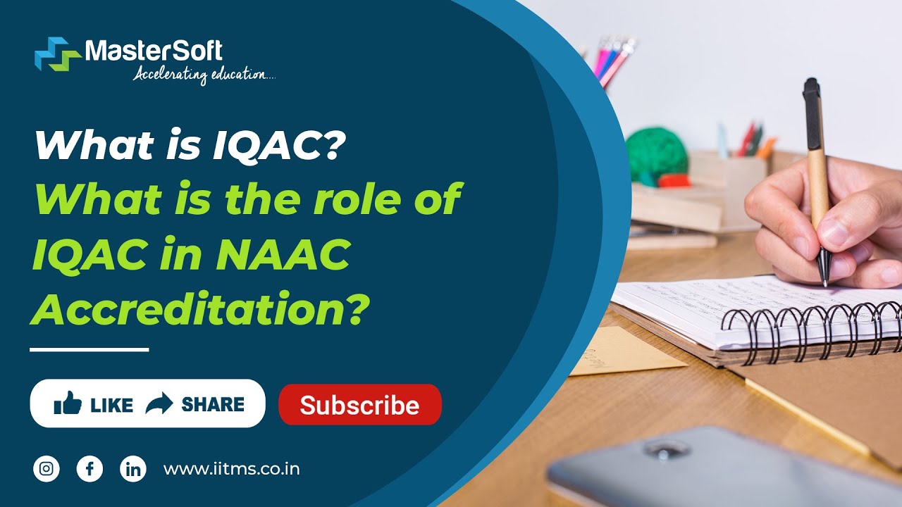 What is IQAC? What is the Role of IQAC In NAAC Accreditation?