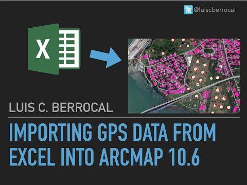 Importing GPS data from Excel into ArcMap 10.6 | luiscberrocal