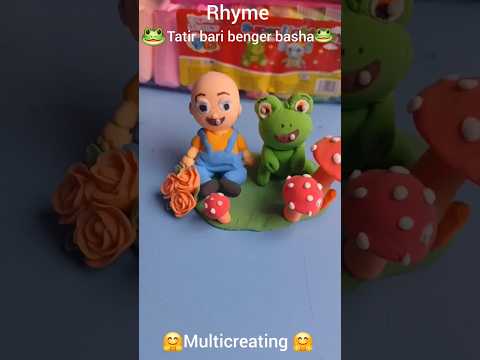 #Rhyme Clayart | tatir bari benger basha🐸#shorts#viralvideo #youtubeshorts #art #diy#@multicreating