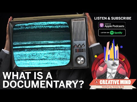 What is a Documentary Film? - #CreativeMindPodcast