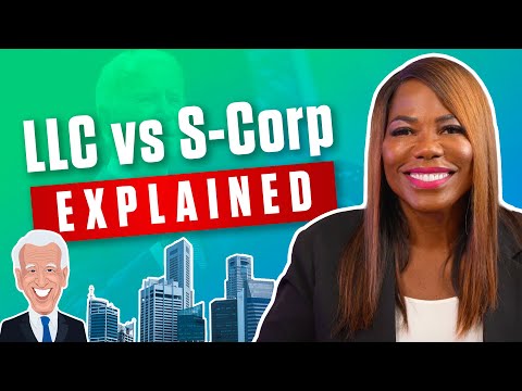 LLC VS. S-CORP (Explained)