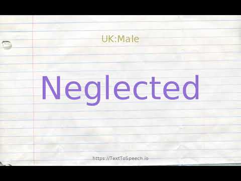 How to pronounce neglected