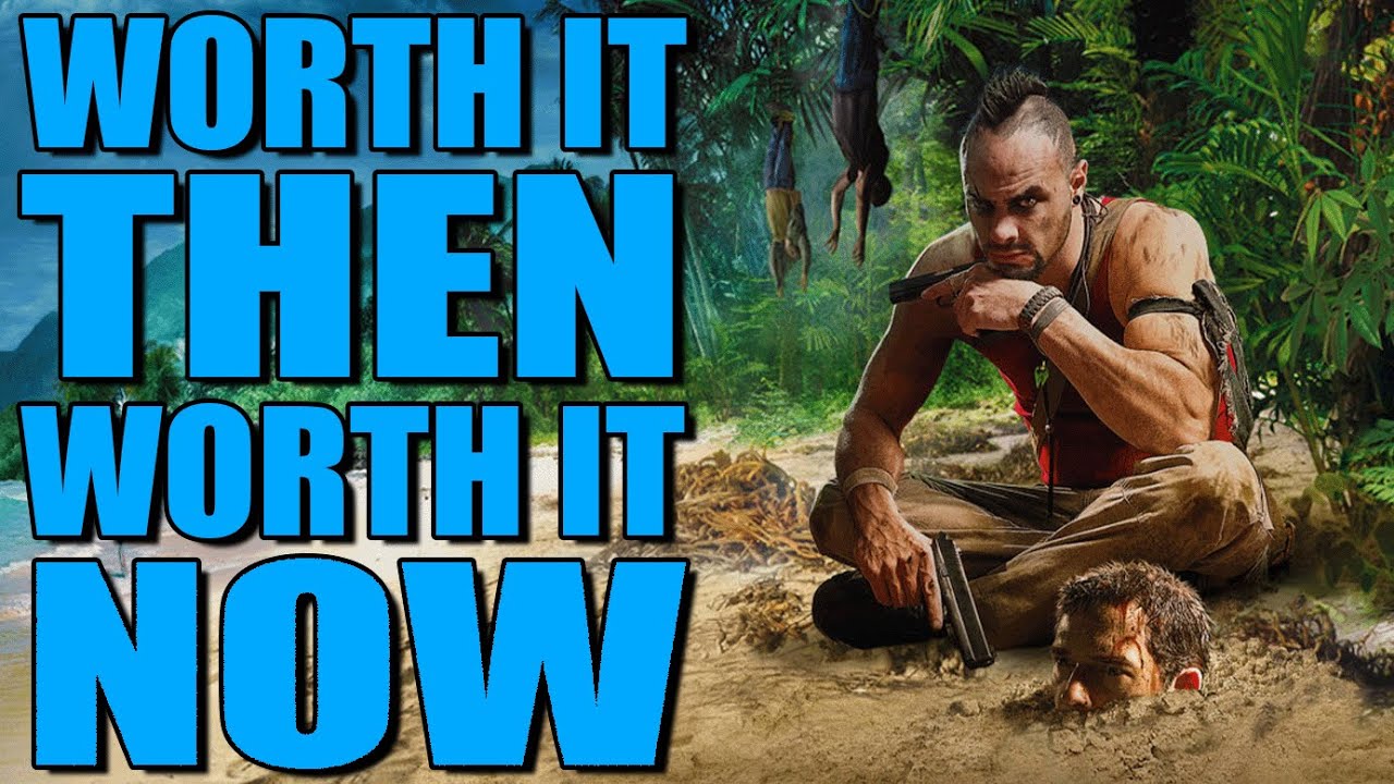 Far Cry 3 | Worth it Then Worth it Now (Revisit)