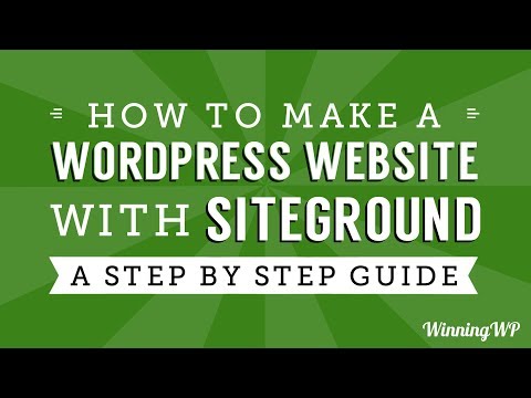 How to Make a WordPress Website with SiteGround (Step by Step)