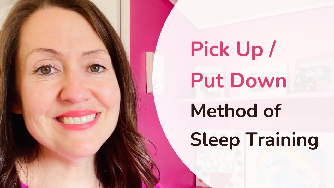 Pick Up Put Down Method of Sleep Training