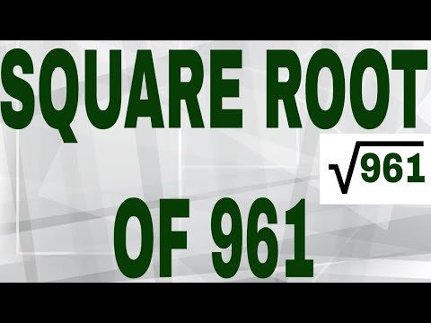 SQUARE ROOT OF 961