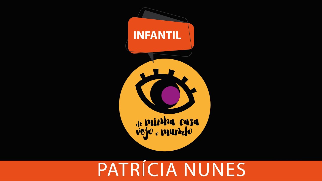 de minha casa vejo o mundo: Patrícia Nunes