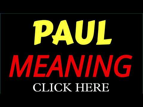 What does the name PAUL mean | PAUL meaning in english | Meaning of name PAUL