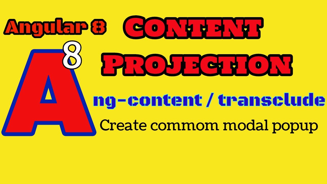Angular 8 common modal using content projection