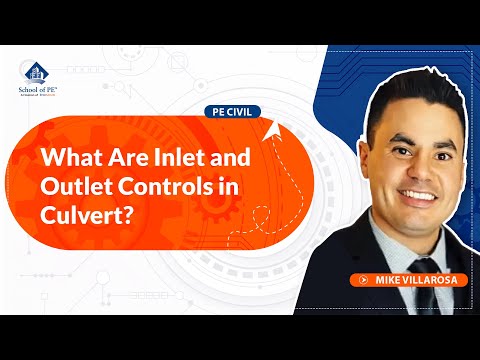 What Are Inlet and Outlet Controls in Culvert? | PE Civil Exam | PE Course Prep