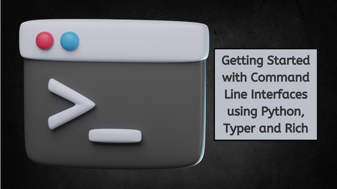 Getting Started with Command Line Interfaces using Python, Typer and Rich