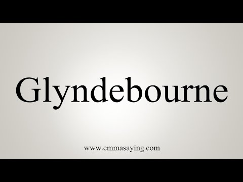 How To Say Glyndebourne