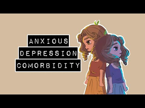 5 Signs You Have Anxious Depression - Comorbidity