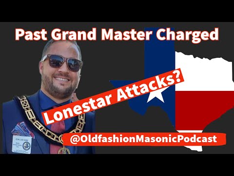 Grand Master of Texas Charged For What?  Freemasons Eating Their Own? [8 minute update]