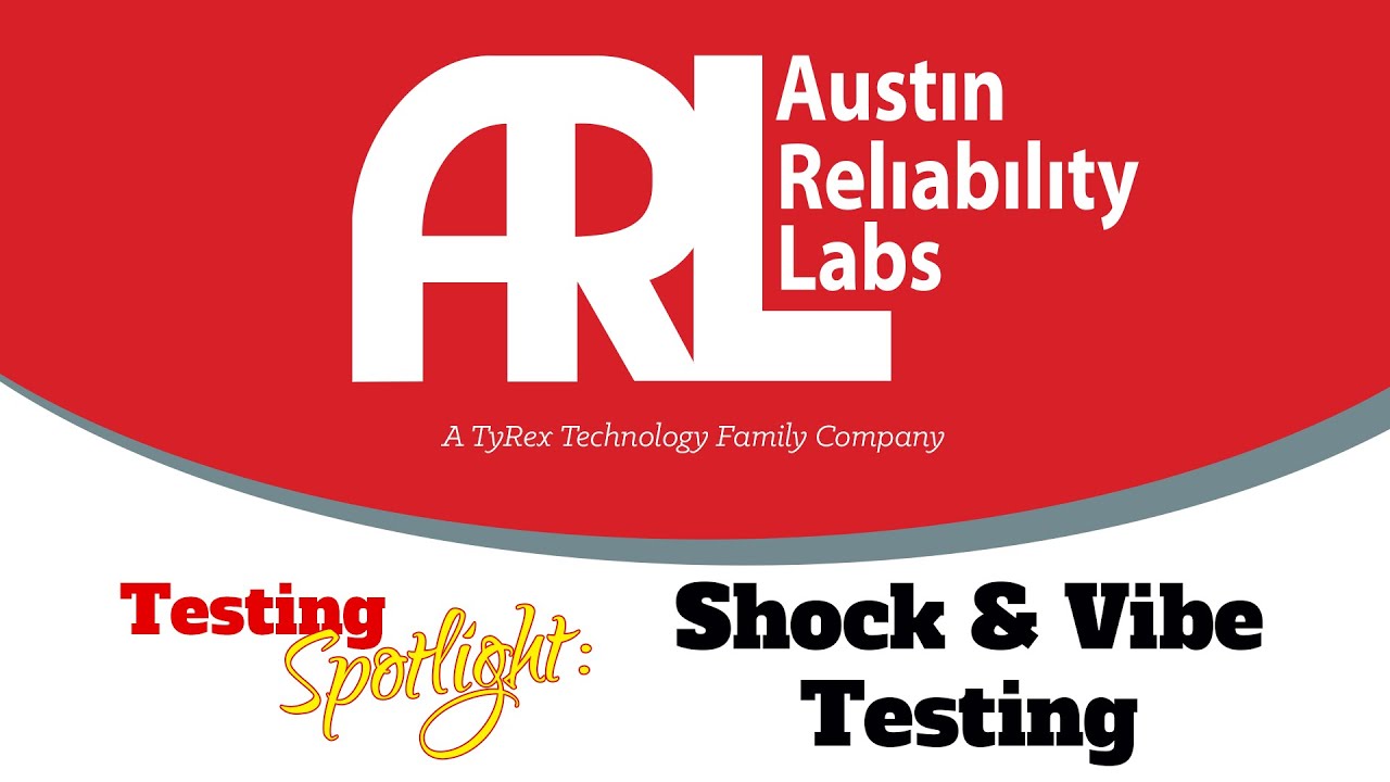Testing Spotlight: Shock and Vibration Testing
