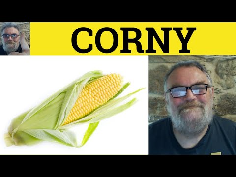 🔵 Corny Meaning Corny Examples C2 English - ESL British English Pronunciation