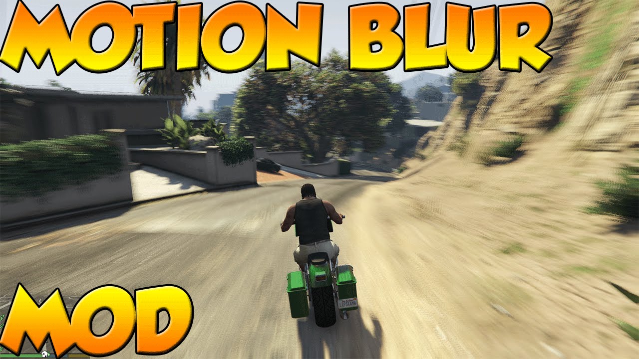 Motion Blur Mod 1.3b - GTA 5
