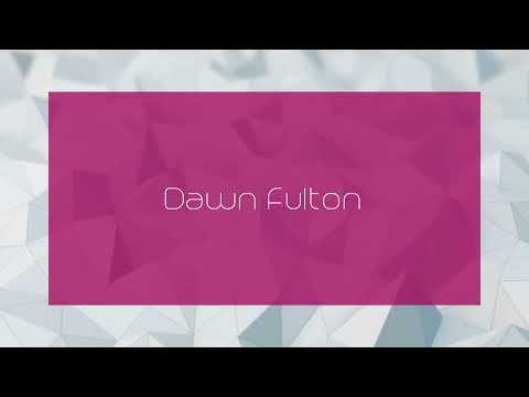 Dawn Fulton - appearance