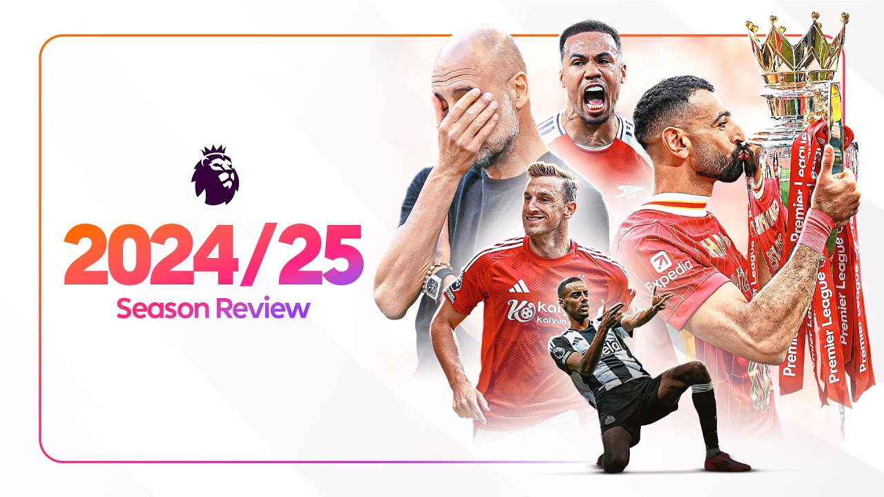 2024/25 Premier League Season Review
