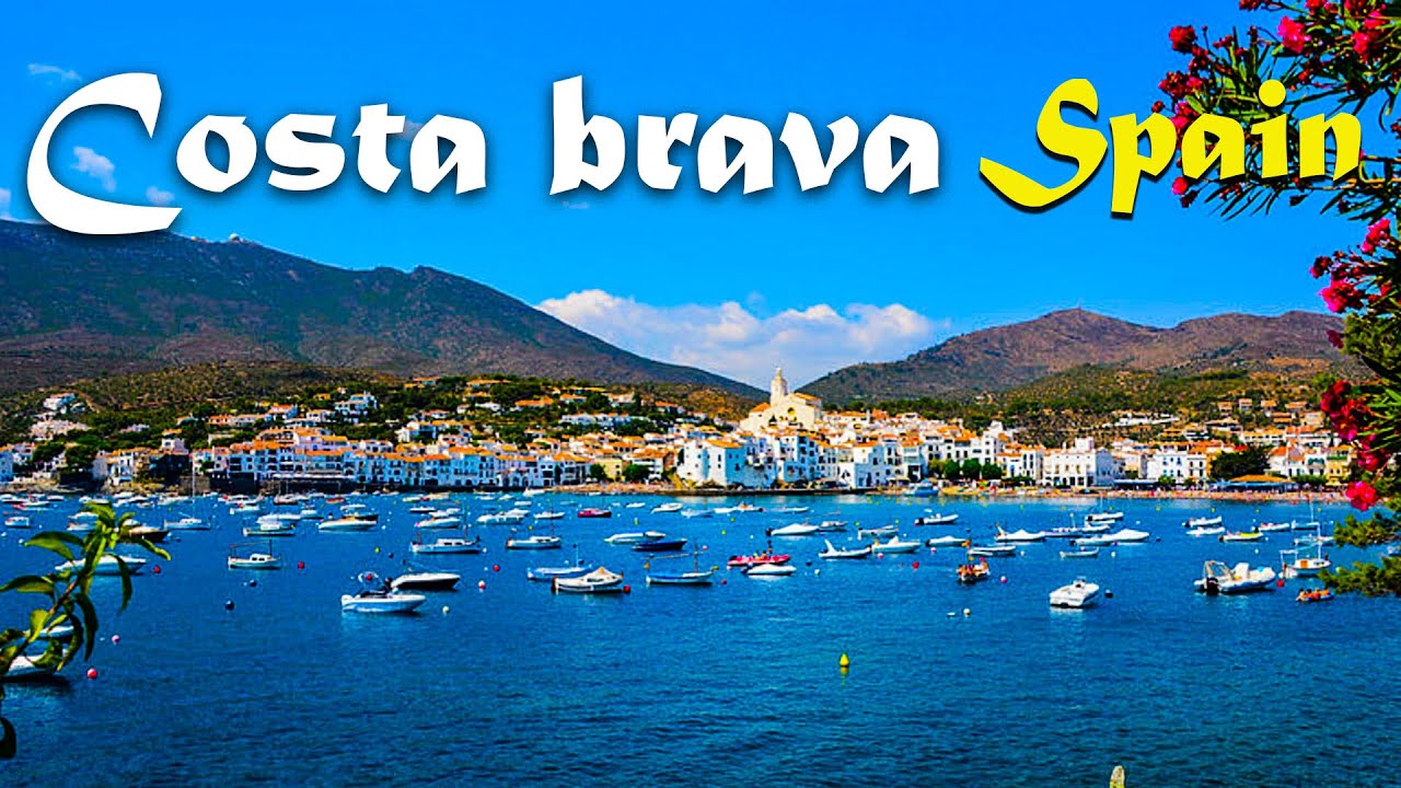 costa brava, Spain: Top 15 best places in costa brava Spain