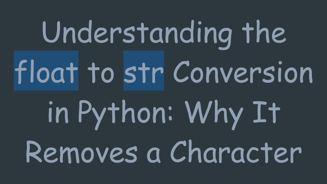 Understanding the float to str Conversion in Python: Why It Removes a Character