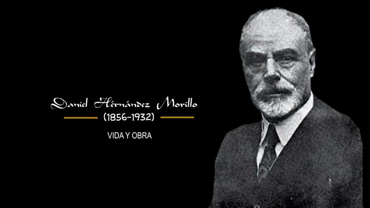 DANIEL HERNÁNDEZ MORILLO   VIDA Y OBRA