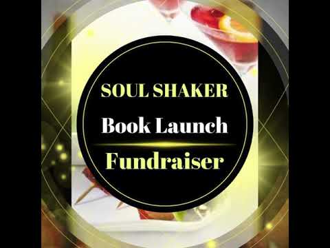 Soul Shaker Book Launch Fundraiser