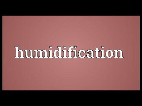 Humidification Meaning