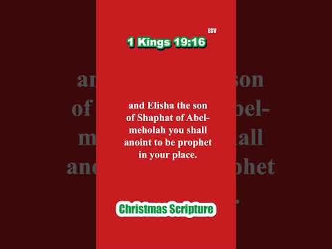 Christmas- Elisha the son of Shaphat of Abel-meholah you shall anoint to be prophet in your place...