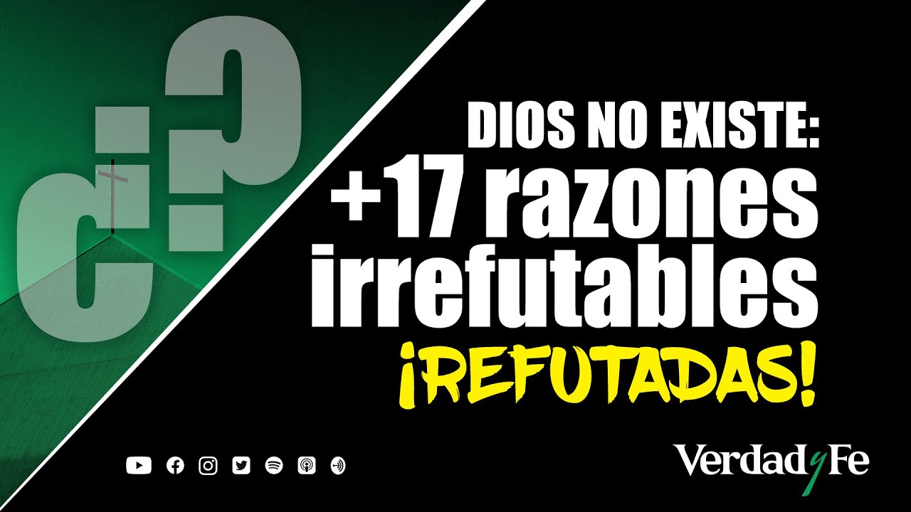 Dios No Existe: +17 razones irrefutables ¡REFUTADAS!