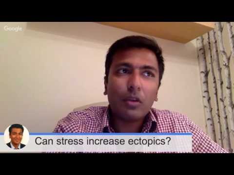 Can stress cause ectopics