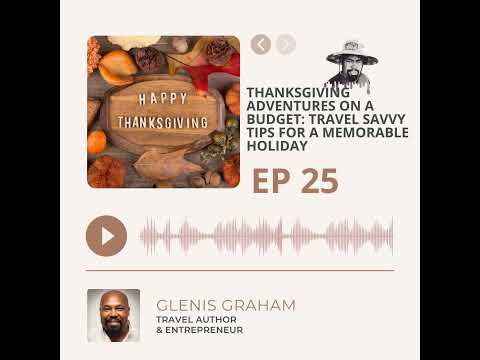 Thanksgiving Adventures on a Budget: Travel Savvy Tips for a Memorable Holiday