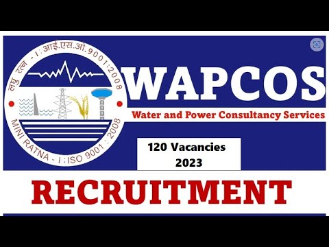 WAPCOS Recruitment 2023 |120 Field Supervisor Recruitment |