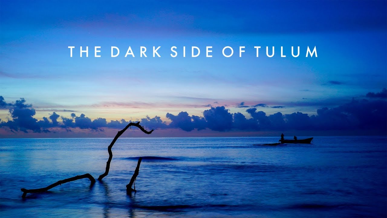 The Dark Side of Tulum - Trailer
