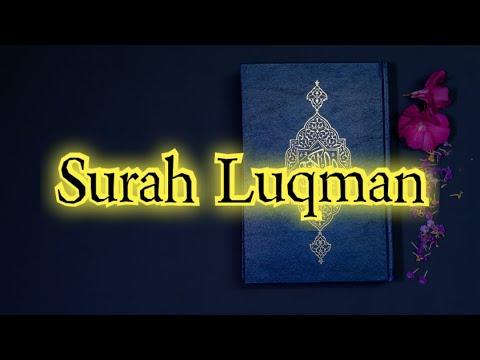 031 Surah Luqman Beautiful Quran Recitation By Saad Al Ghamdi