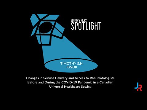 Editor's Picks Spotlight: Service Delivery & Access to Rheumatologists Before & During the Pandemic